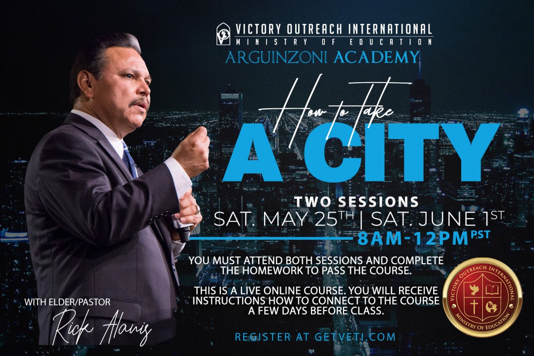 How-to-Take-a-City | Victory Outreach InternationalVictory Outreach ...